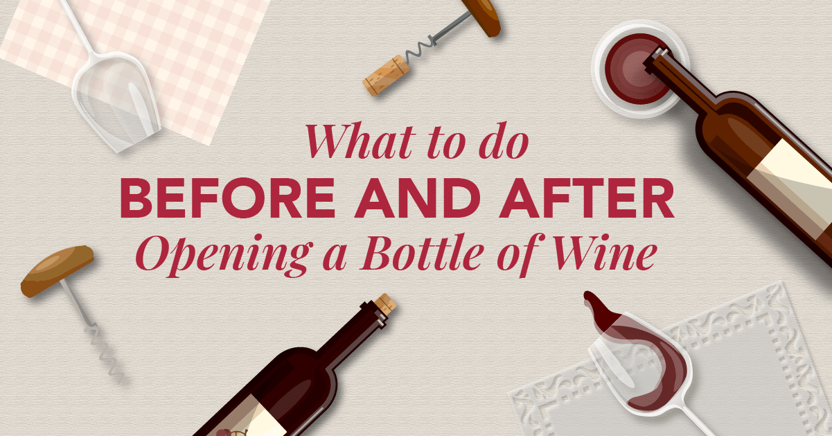 What to Do Before and After Opening a Bottle of Wine | TXANTON